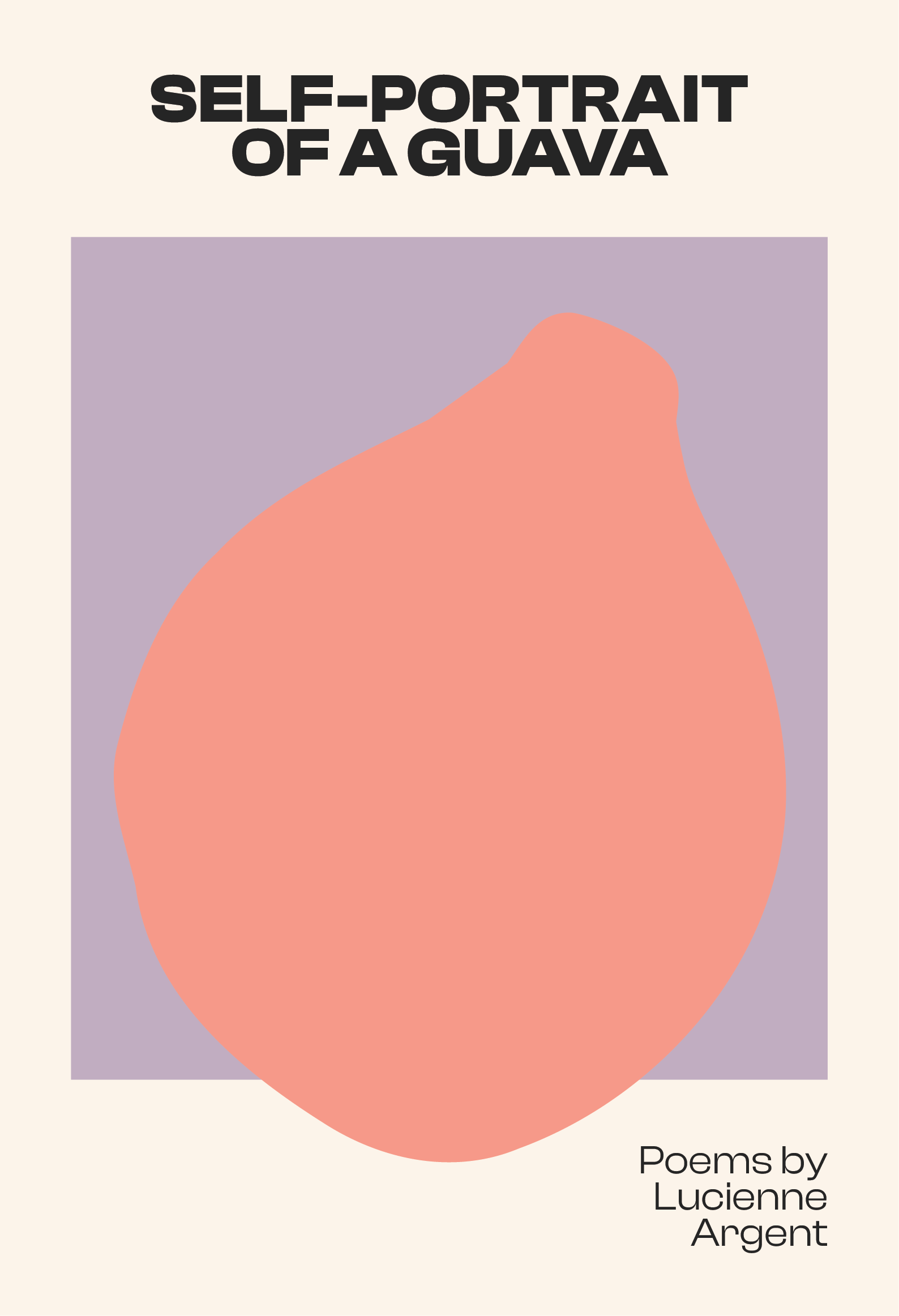 Karavan Press title: Self-portrait of a Guava by Lucienne Argent